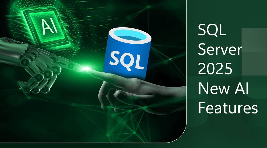 SQL Server 2025 New AI Features and FAQs - The Future of Databases ...